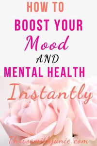 How To Brighten Your Mood Instantly - Thrive With Janie