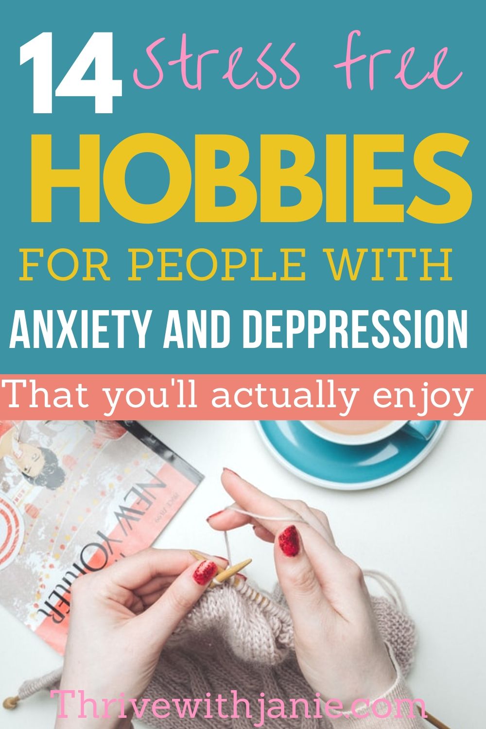 14 Best Hobbies For Anxiety And Depression - Thrive With Janie
