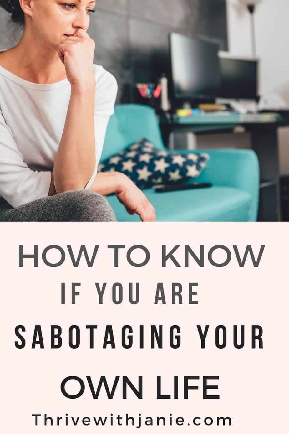 18 Signs Of Self-sabotage (and How To Stop Getting In Your Own Way ...
