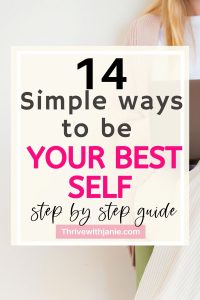 How to be your best self every day - Thrive With Janie