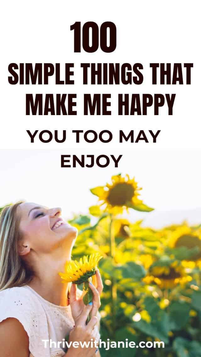 Finding Joy:100 Things That Make Me Happy - Thrive With Janie