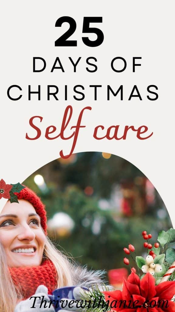 25 Days Of Christmas Self-care Ideas (that Are Simple And Fun) - Thrive ...