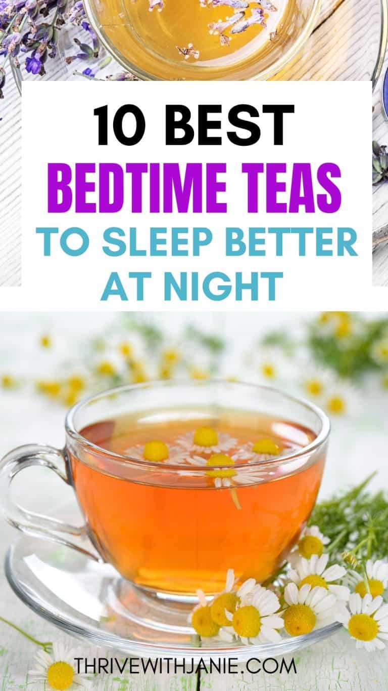 10 Best Bedtime Teas To Help You Sleep Better At Night - Thrive With Janie