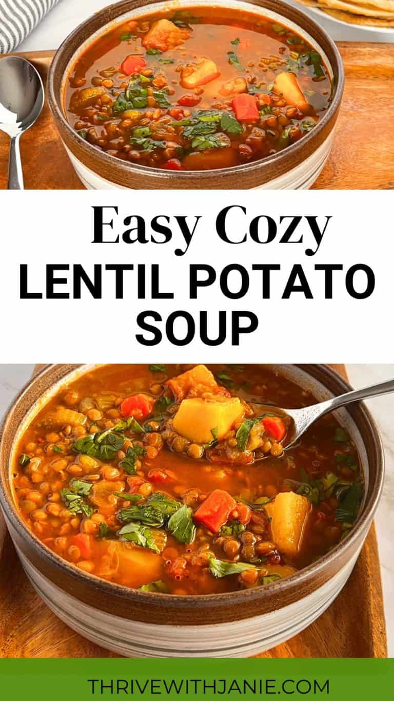 Easy Hearty Healthy Lentil Potato Soup Recipe Thrive With Janie