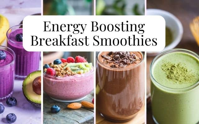 10 Energy Boosting Breakfast Smoothies To Jumpstart Your Day - Thrive ...