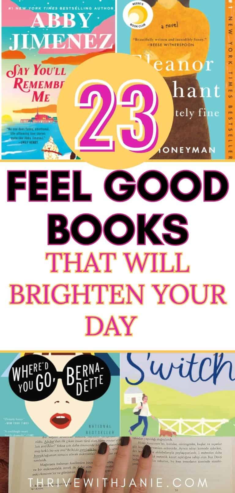 23 Great Feel Good Books That Will Make You Smile - Thrive With Janie